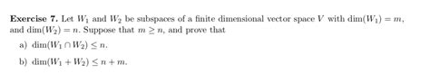 solved exercise 7 let wị and w2 be subspaces of a finite