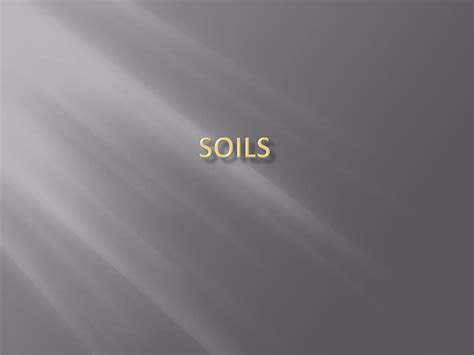 PPT Soils PowerPoint Presentation Free Download ID 1103807