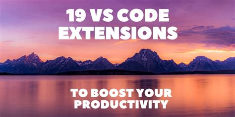 19 Vs Code Extensions To Boost Your Productivity 🚀🔥 Dev Community