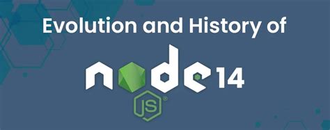 Evolution And History Of Nodejs Versions Ifour Technolab