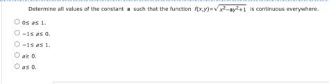 Solved Determine All Values Of The Constant A Such That The Chegg
