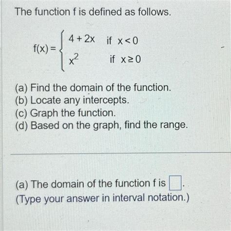 Solved The Function F Is Defined As Follows F X {4 2xx2 If