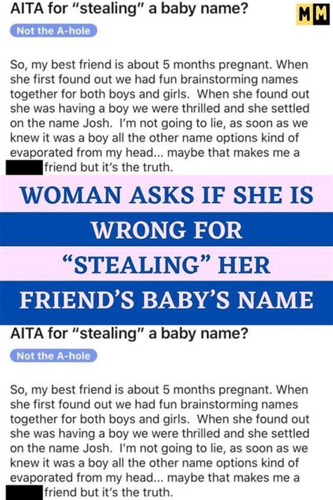 Woman Asks If She Is Wrong For Stealing Her Friend S Baby S Name Artofit