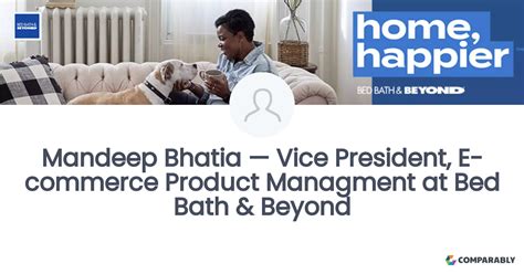 Mandeep Bhatia — Vice President E Commerce Product Managment At Bed Bath And Beyond Comparably