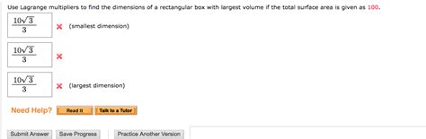 Solved Use Lagrange Multipliers To Find The Dimensions Of A
