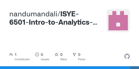 github nandumandali isye 6501 intro to analytics modeling