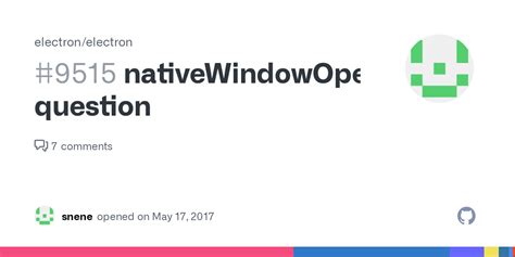 Nativewindowopen Question Issue Electron Electron Github