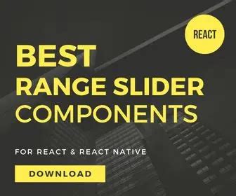 10 Best Range Slider Components For React And React Native 2025 Update