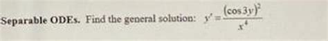 Solved Cos 3y Separable Odes Find The General Solution