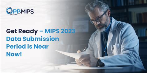 get ready mips 2023 data submission period is near now