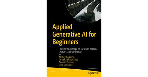 Applied Generative Ai For Beginners Practical Knowledge On Diffusion Models Chatgpt And Other