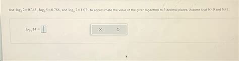 Solved Use Logb2~~0 345 Logb5~~0 786 ﻿and Logb7~~1 071 ﻿to