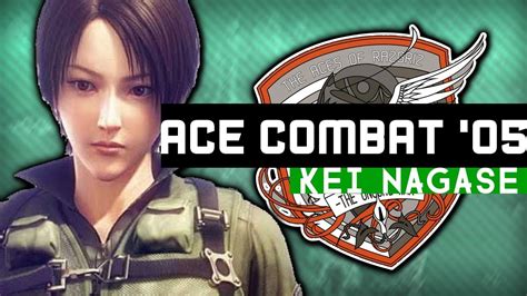 Who Is Kei Nagase Ace Combat The Unsung War Youtube
