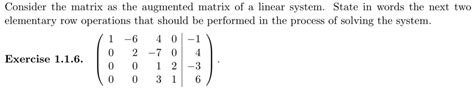 Solved Consider The Matrix As The Augmented Matrix Of A Chegg Com