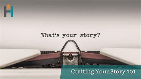 crafting your story 101 hireeducation