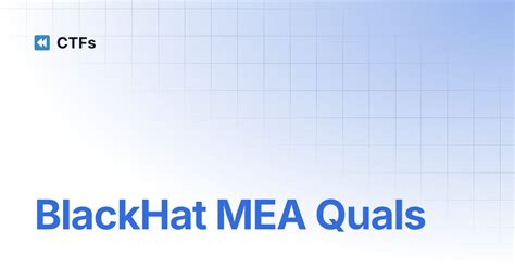 BlackHat MEA Quals CTFs