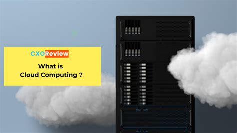 What Is Cloud Computing CXONXT Empowering Leaders With Strategic Insights