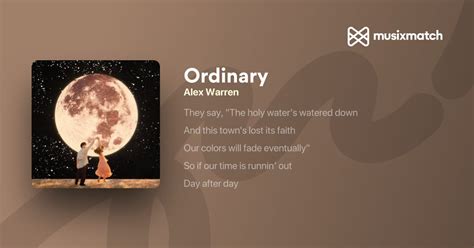 Alex Warren Ordinary Lyrics Musixmatch Alex Warren Ordinary Lyrics Musixmatch