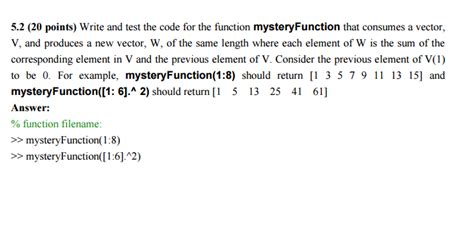 Solved Write And Test The Code For The Function Chegg