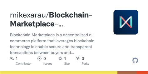Github Mikexaraublockchain Marketplace Decentralized E Commerce Platform Blockchain