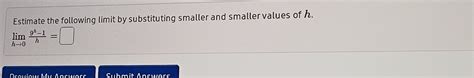 Solved Estimate The Following Limit By Substituting Smaller