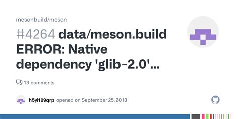 Datamesonbuild780 Error Native Dependency Glib 20 Not Found