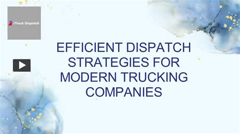 ppt efficient dispatch strategies for modern trucking companies