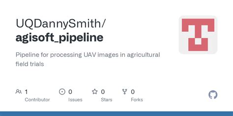Github Uqdannysmithagisoftpipeline Pipeline For Processing Uav Images In Agricultural Field