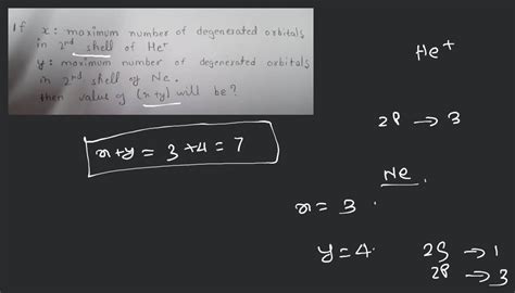 If X Maximum Number Of Degenerated Orbitals In 2nd Shell Of Hey Max