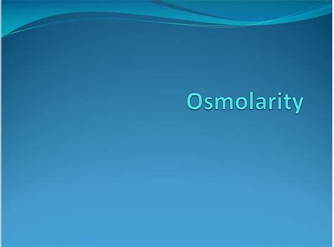 Osmolarity Osmolarity