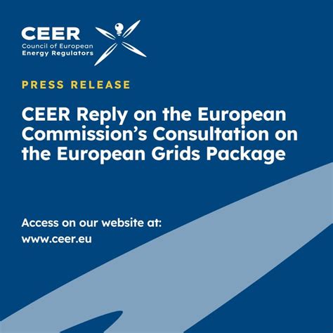 Ceer Reply On The European Commissions Consultation On The European Grids Package Ceer