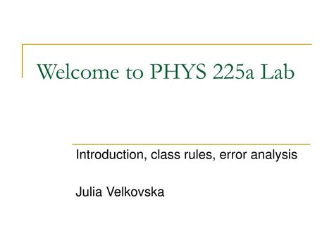 Introduction Class Rules Error Analysis Julia Velkovska Ppt Download
