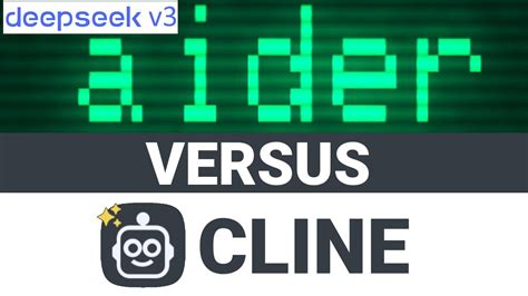 Aider Vs Cline A Deep Dive Into Ai Coding Tools Using Deepseek 3