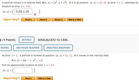 Solved A Particle Moves In A Velocity Field Vx Y X2 X
