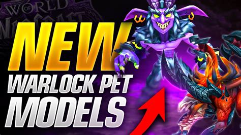 First Look at the NEW Warlock Pet Models in Coming Patch 10.1.5! - YouTube