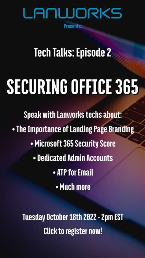 Tech Talks Episode 2 Securing Office 365 Lanworks