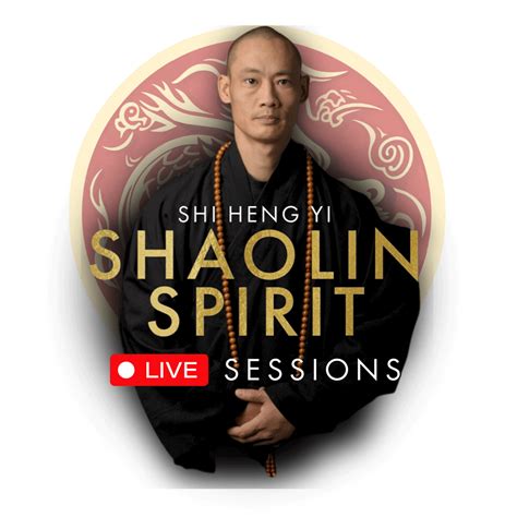 Free Monthly Live Sessions Train Together With Shifu Shi Heng Yi