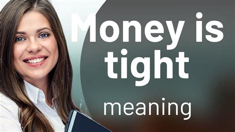 Understanding Money Is Tight A Guide For English Learners Youtube