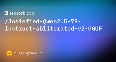 Tensorblock Josiefied Qwen B Instruct Abliterated V GGUF Hugging Face