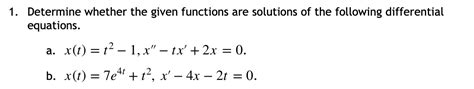 Solved Determine Whether The Given Functions Are Chegg