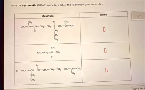 Write The Systematic Iupac Name For Each Of The Following Organic Molecules Ch3 Structure Br