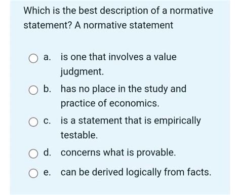 Solved Which Is The Best Description Of A Normative