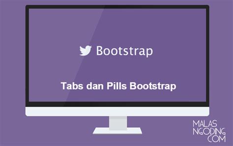 Bootstrap Part 11 Membuat Navigasi Tabs Dan Pills Bootstrap