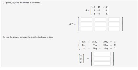 Solved Points A Find The Inverse Of The Matrix A Chegg