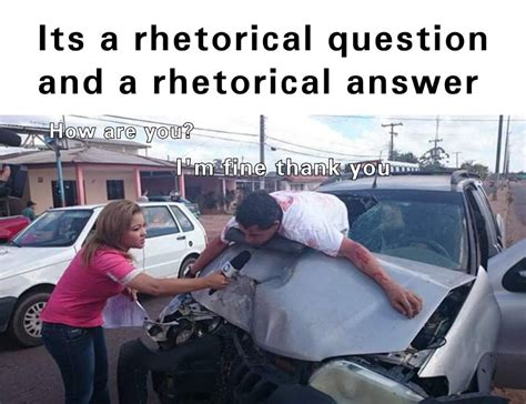 This Is A Rhetorical Meme Rmemes