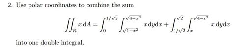 solved 2 use polar coordinates to combine the sum 1 2v4 2 r