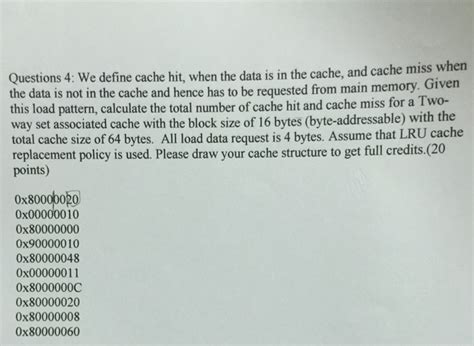 Solved We Define Cache Hit When The Data Is In The Cache Chegg