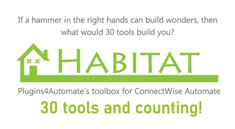 Habitat For Connectwise Automate Add 30 Tools To Your Automate Host
