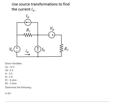 Solved Use Source Transformations To Find The Current Ix O
