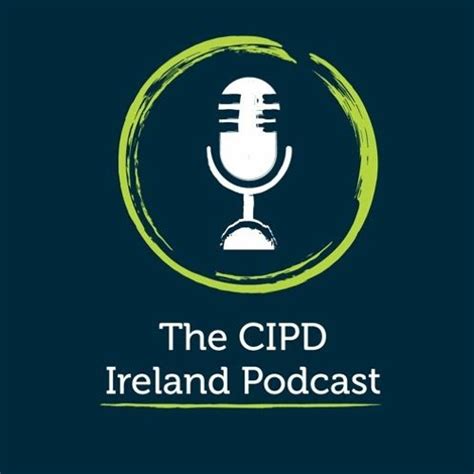 Stream Episode Cipd Ireland Podcast Empowering Hr Professionals Evolving Roles And The Value